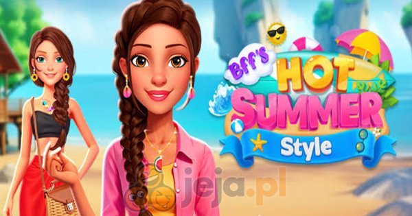 Gorący letni styl - ubieranki Jeja.pl