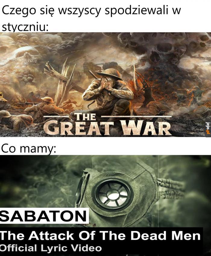 Sabaton to przewidział - Jeja.pl
