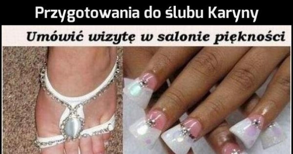 Przygotowania do ślubu Karyny - Jeja.pl