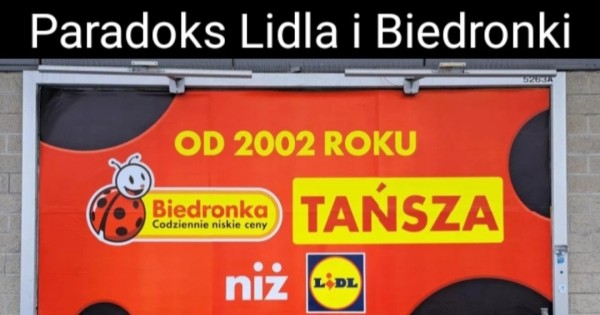 W tym samym momencie Lidl jest tańszy niż Biedronka i Biedronka tańsza ...