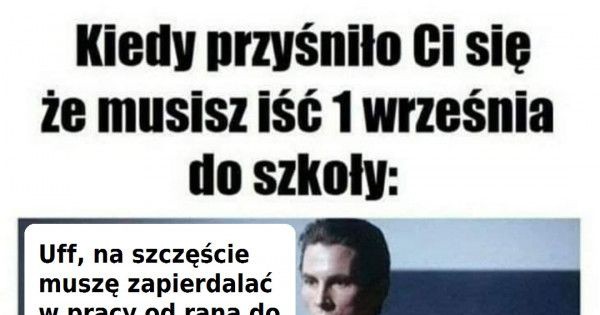 Uff, to był tylko dobry sen - Jeja.pl