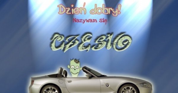 Czesio w BMW - Jeja.pl