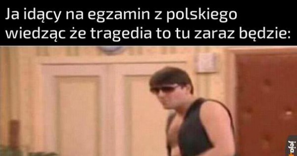 Będzie smutno i dramatycznie - Jeja.pl
