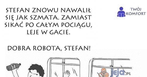 Dobra robota, Stefan! - Jeja.pl Dobra robota, Stefan! - Jeja.pl