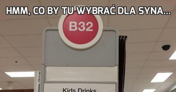 Hmm, co by tu wybrać dla syna... - Jeja.pl