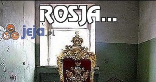 Rosja... - Jeja.pl