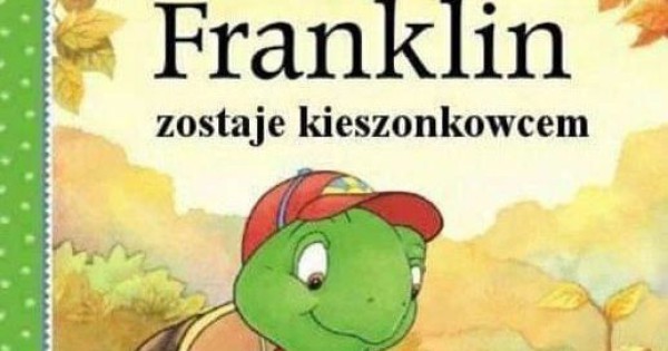 Franklin - Memy Jeja.pl